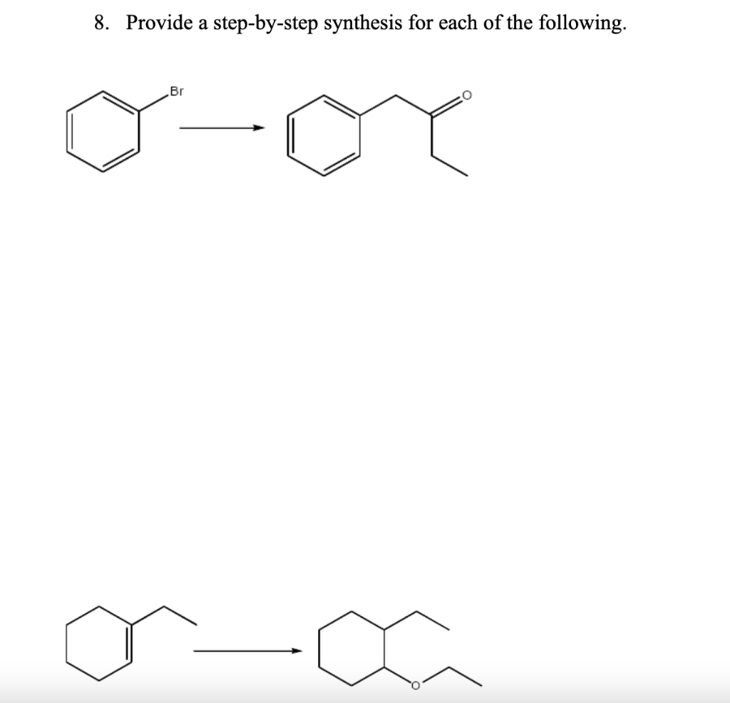 Solved 8. Provide a step-by-step synthesis for each of the | Chegg.com