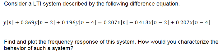 Solved Consider A Lti System Described By The Following