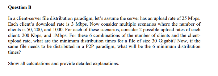 Solved In a client-server file distribution paradigm, let's | Chegg.com
