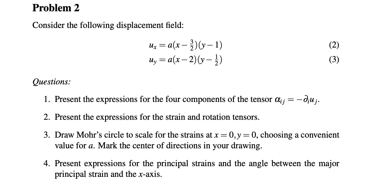 Solved Problem 2 Consider the following displacement field: | Chegg.com