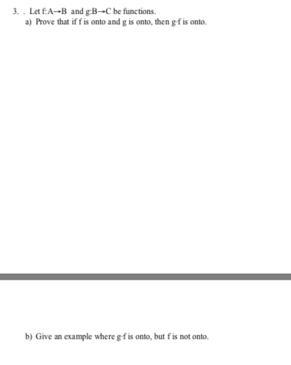 Solved 3. . Let f.A--B and g:B-C be functions. a) Prove that | Chegg.com