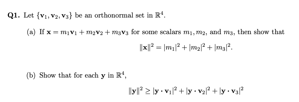 Solved 1. Let {v1,v2,v3} be an orthonormal set in R4. (a) If | Chegg.com