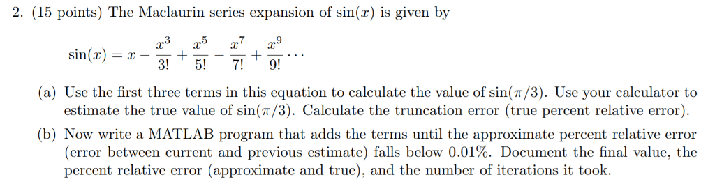 Solved 2. (15 points) The Maclaurin series expansion of | Chegg.com