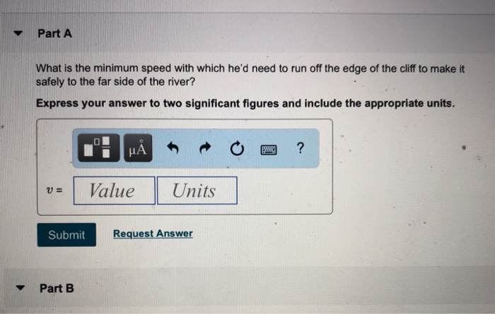 Part A What is the minimum speed with which he'd | Chegg.com