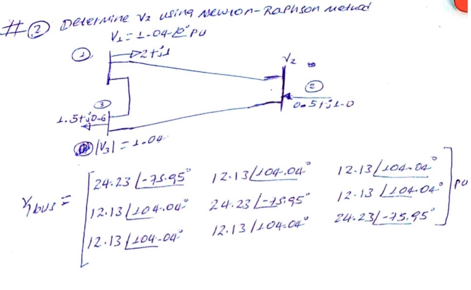 Solved # (2) ﻿Determine v2 ﻿using Newton-Raphson | Chegg.com