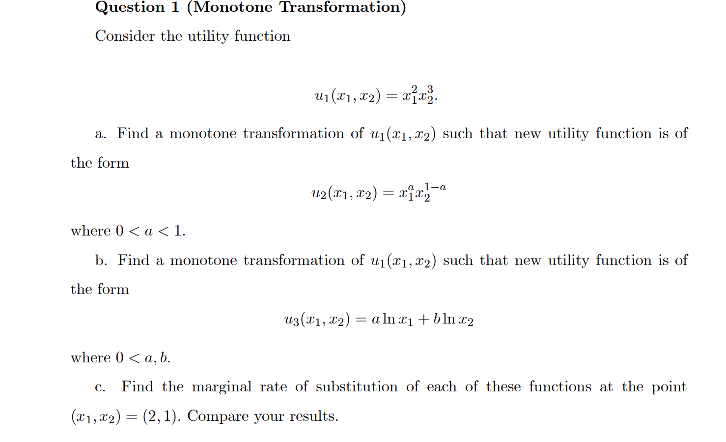 Solved Question 1 (Monotone Transformation) Consider the | Chegg.com