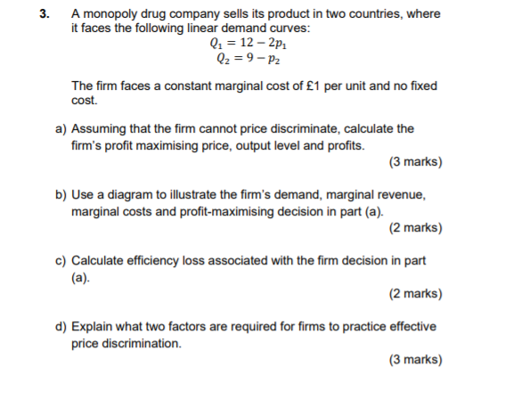 Solved 3. A monopoly drug company sells its product in two | Chegg.com
