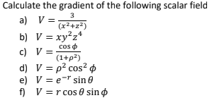 Solved = Calculate the gradient of the following scalar | Chegg.com
