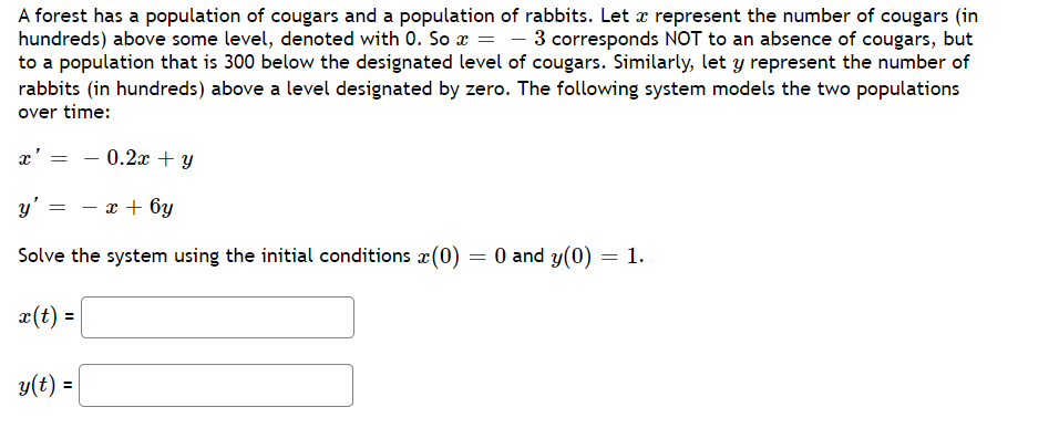 Solved A forest has a population of cougars and a population | Chegg.com