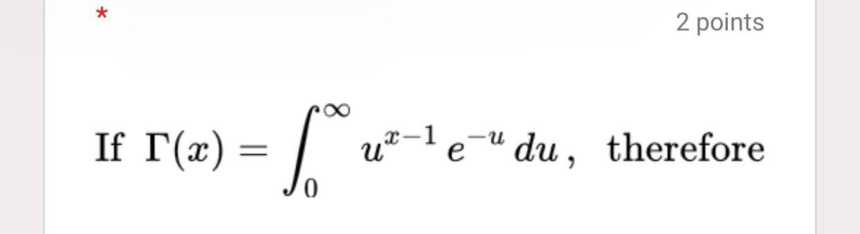 * 2 points If r(a) = 2-1 = S*x-4e" du, x-1 So U -U е | Chegg.com