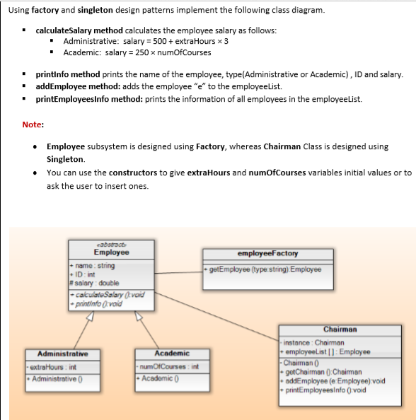 Using factory and singleton design patterns implement | Chegg.com
