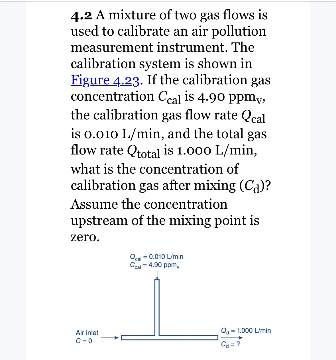 Solved 4.2 ﻿A mixture of two gas flows isused to calibrate | Chegg.com