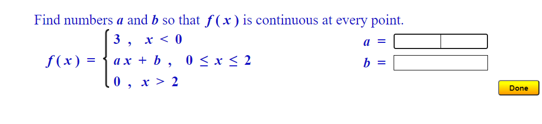 Solved a = Find numbers a and b so that f(x ) is continuous | Chegg.com