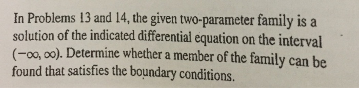Solved In Problems 13 and 14, the given two-parameter family | Chegg.com