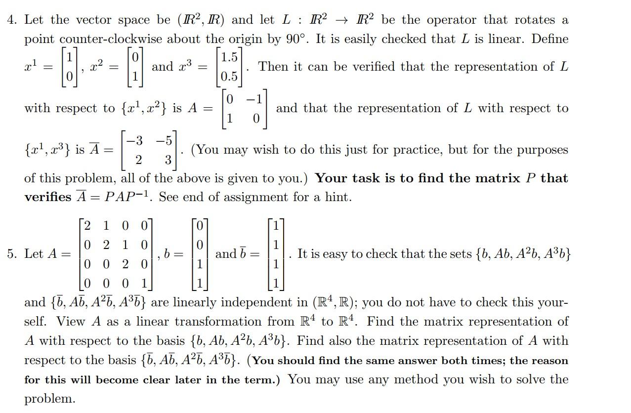 Solved 4. Let the vector space be (R², R) and let L : R2 + | Chegg.com