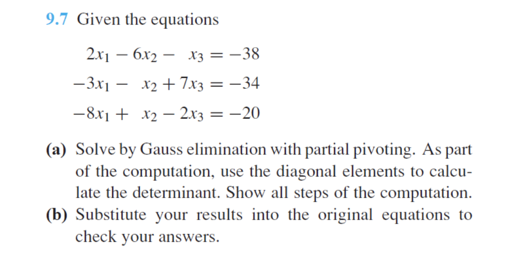 Solved 9.7 Given the equations (a) Solve by Gauss | Chegg.com