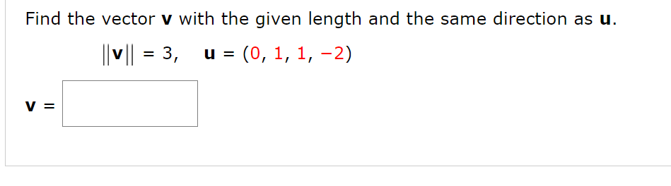 Solved Find the vector v with the given length and the same | Chegg.com