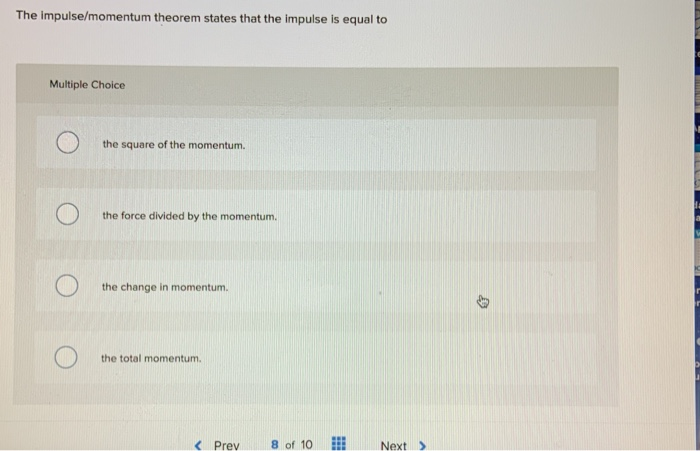 Solved The Impulse/momentum theorem states that the impulse | Chegg.com