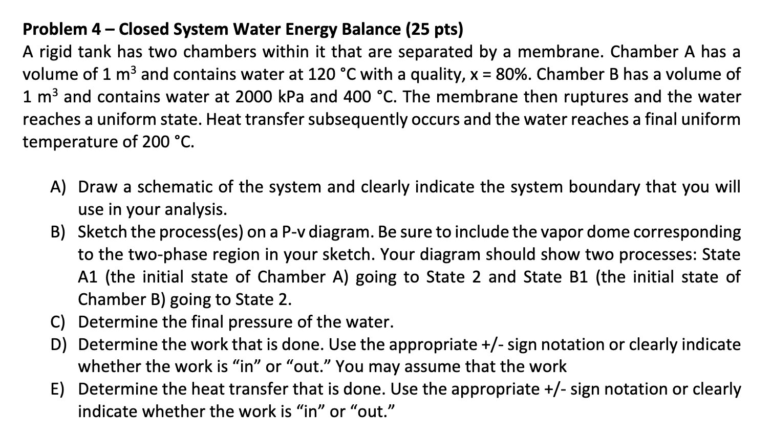 Solved Problem 4 - Closed System Water Energy Balance (25 | Chegg.com