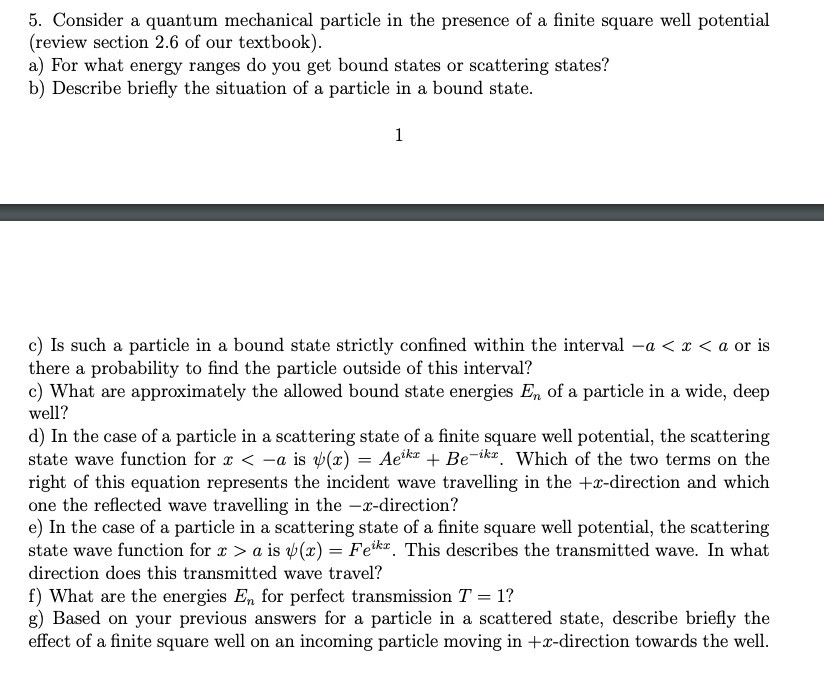 Solved 5. Consider a quantum mechanical particle in the | Chegg.com