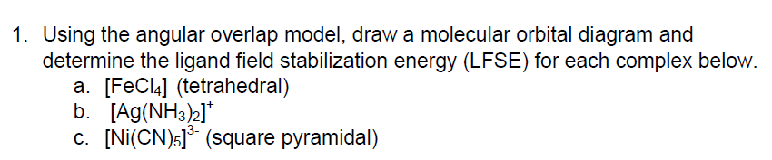 1 Using The Angular Overlap Model Draw A Molecular 