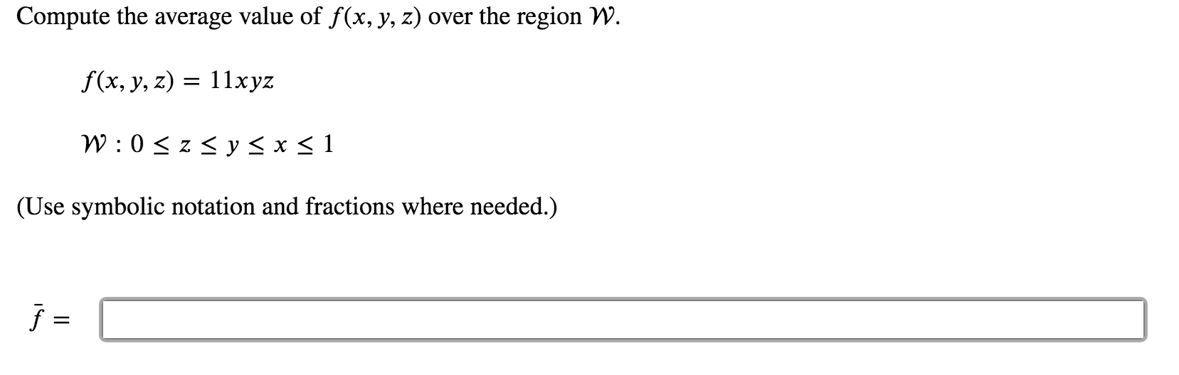 Solved Compute the average value of 𝑓(𝑥,𝑦,𝑧) over the | Chegg.com