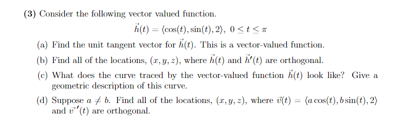 Solved (3) Consider the following vector valued function. | Chegg.com
