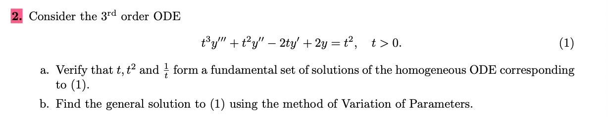 Solved 2. Consider the 3rd order ODE ty" + t’y" – 2ty' + 2y | Chegg.com