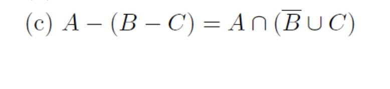 Solved (C) A – (B – C) = An (BUC) | Chegg.com