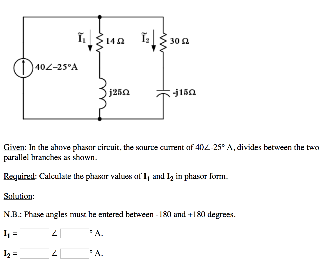 Solved Given: In the above phasor circuit, the source | Chegg.com