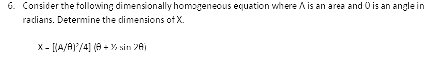Solved 6. Consider the following dimensionally homogeneous | Chegg.com