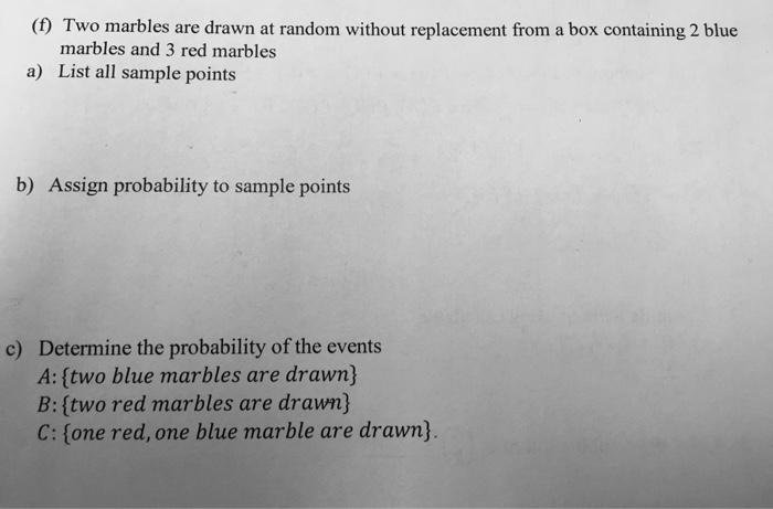Solved (f) Two marbles are drawn at random without | Chegg.com