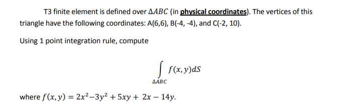 Solved T3 finite element is defined over AABC (in physical | Chegg.com