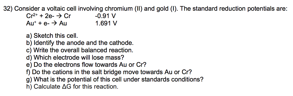 Solved 32) Consider a voltaic cell involving chromium (II) | Chegg.com