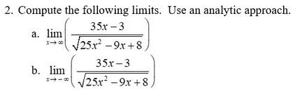 Solved 2. Compute the following limits. Use an analytic | Chegg.com