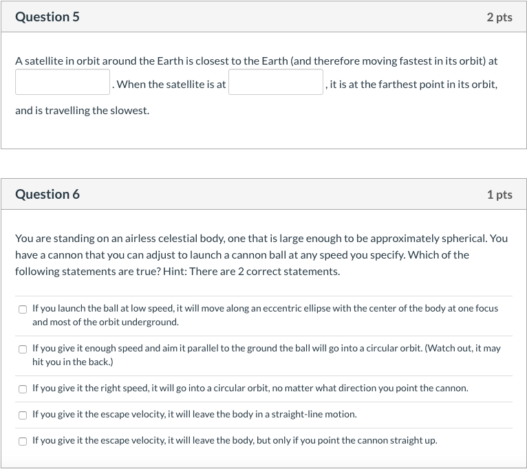 Solved Question 5 2 pts A satellite in orbit around the | Chegg.com