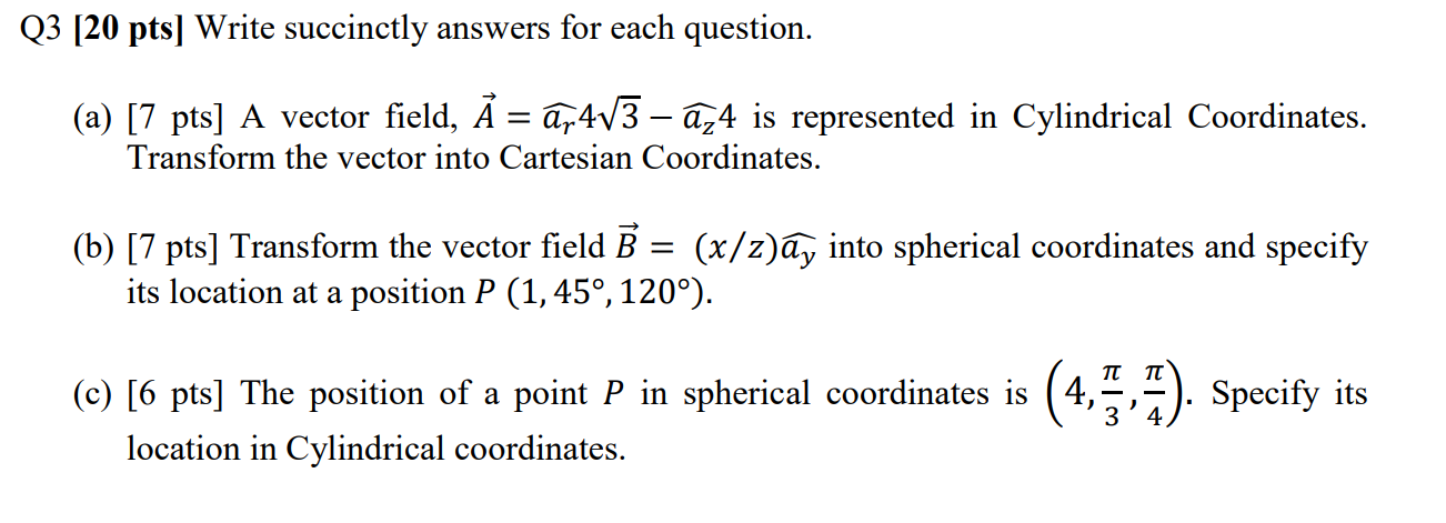 Solved Q3 (20 pts] Write succinctly answers for each | Chegg.com