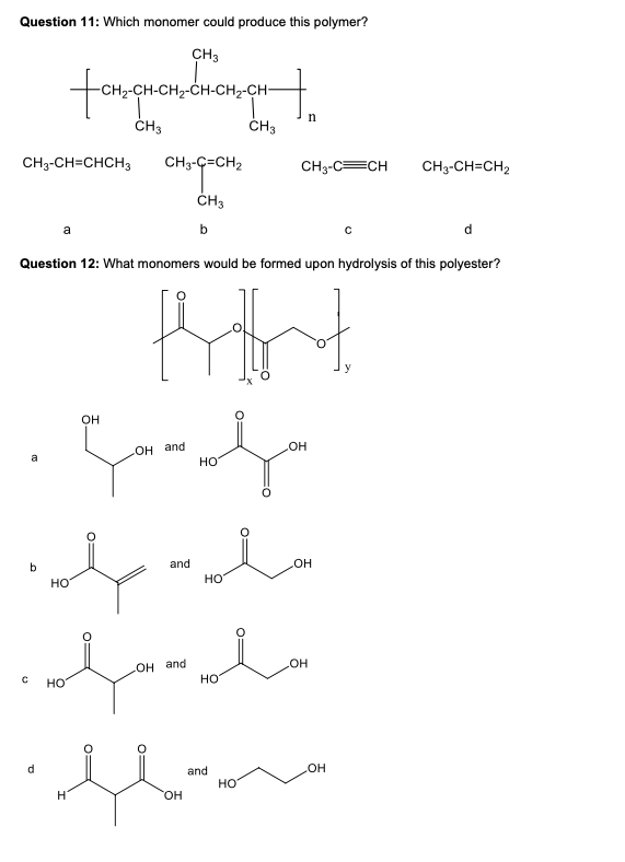 Solved Question 11: Which monomer could produce this | Chegg.com