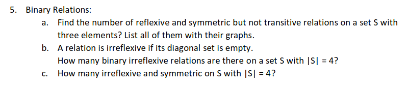 Solved 5. Binary Relations: a. Find the number of reflexive | Chegg.com