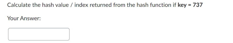 Solved Calculate the hash value / index returned from the | Chegg.com
