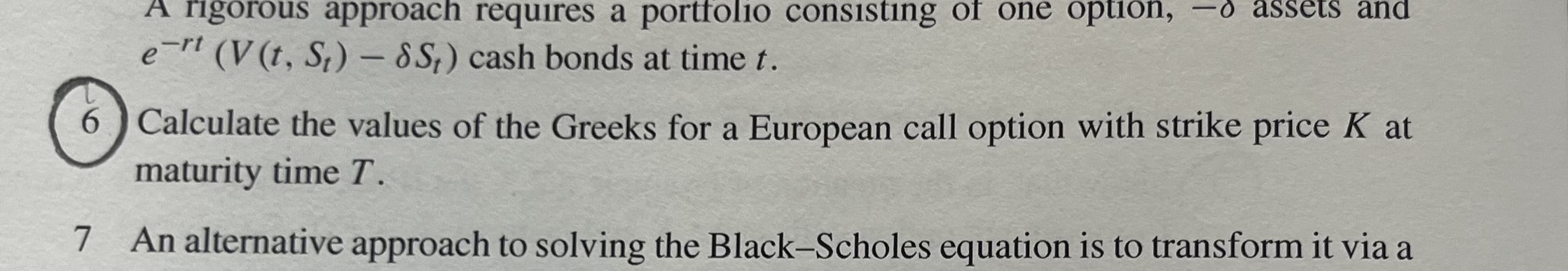 Solved 6 Calculate the values of the Greeks for a European | Chegg.com