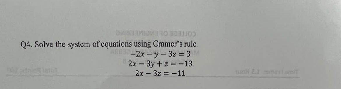 Solved Q4. Solve the system of equations using Cramer's rule | Chegg.com