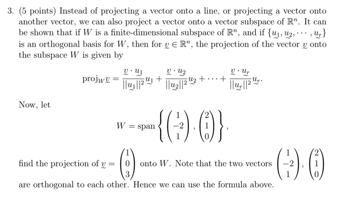 Solved 3 5 Points Instead Of Projecting A Vector Onto A