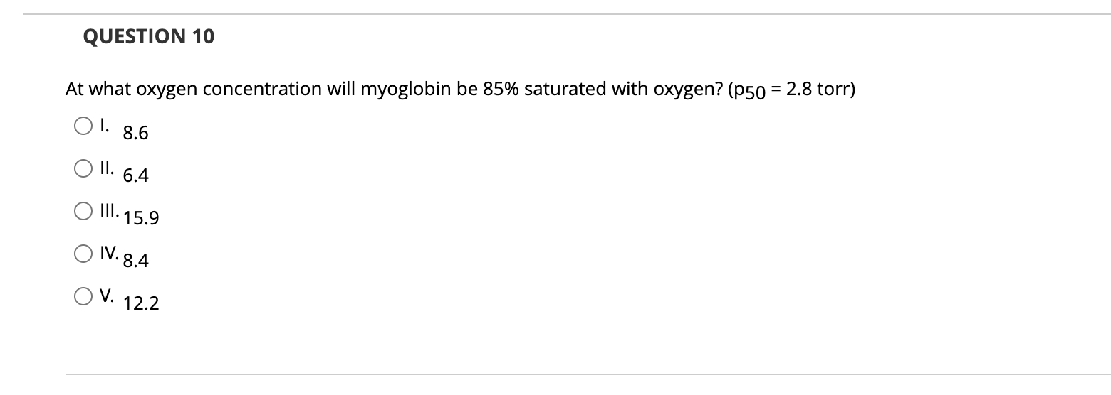 Solved At what oxygen concentration will myoglobin be 85% | Chegg.com