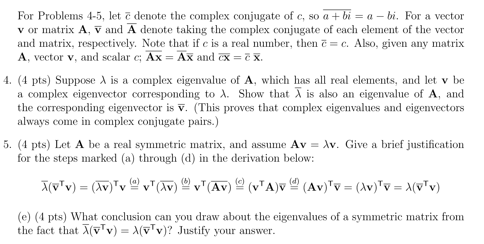 Solved For Problems 4-5, let 7 denote the complex conjugate | Chegg.com
