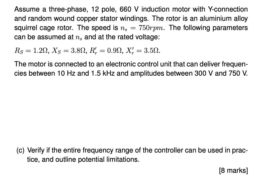 Solved = Assume a three-phase, 12 pole, 660 V induction | Chegg.com