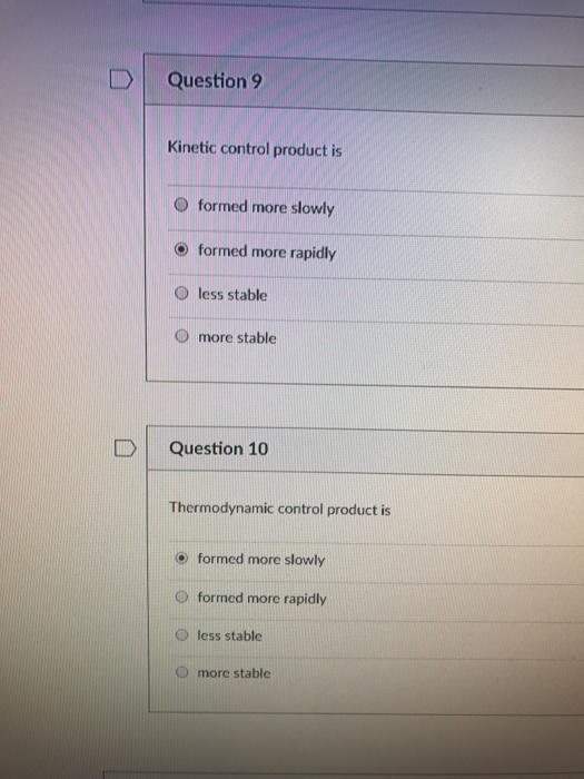 Solved Kinetic control product is formed more slowly formed | Chegg.com