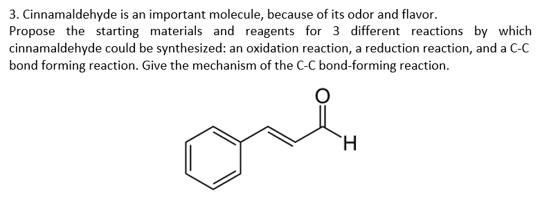 Solved 3. Cinnamaldehyde is an important molecule, because | Chegg.com