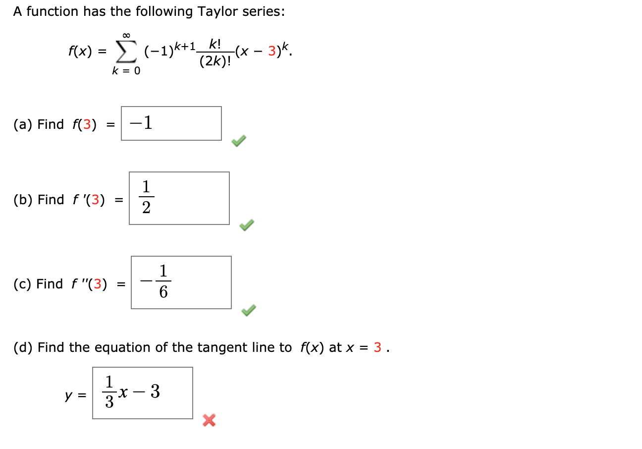 Solved A function has the following Taylor series: f(x) = | Chegg.com