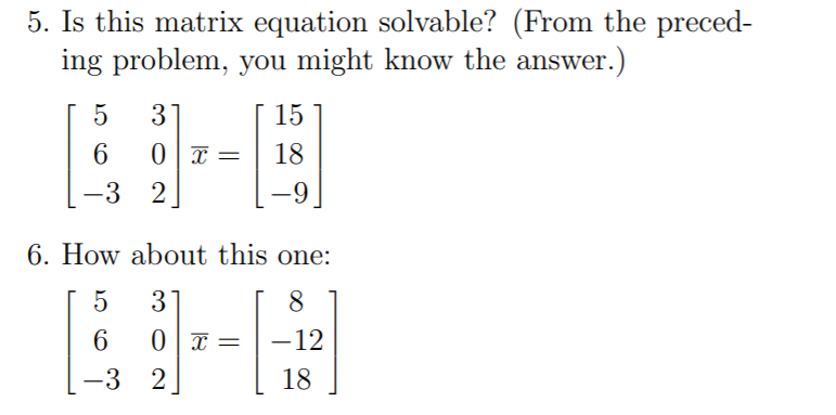 Solved 5. Is this matrix equation solvable? (From the | Chegg.com